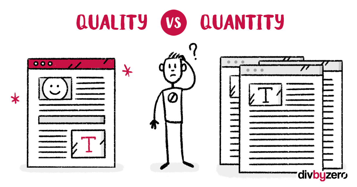 Quality vs Quantity: What's best for your content marketing?