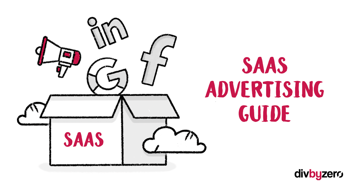 How to Create the Ultimate SaaS Advertising Strategy